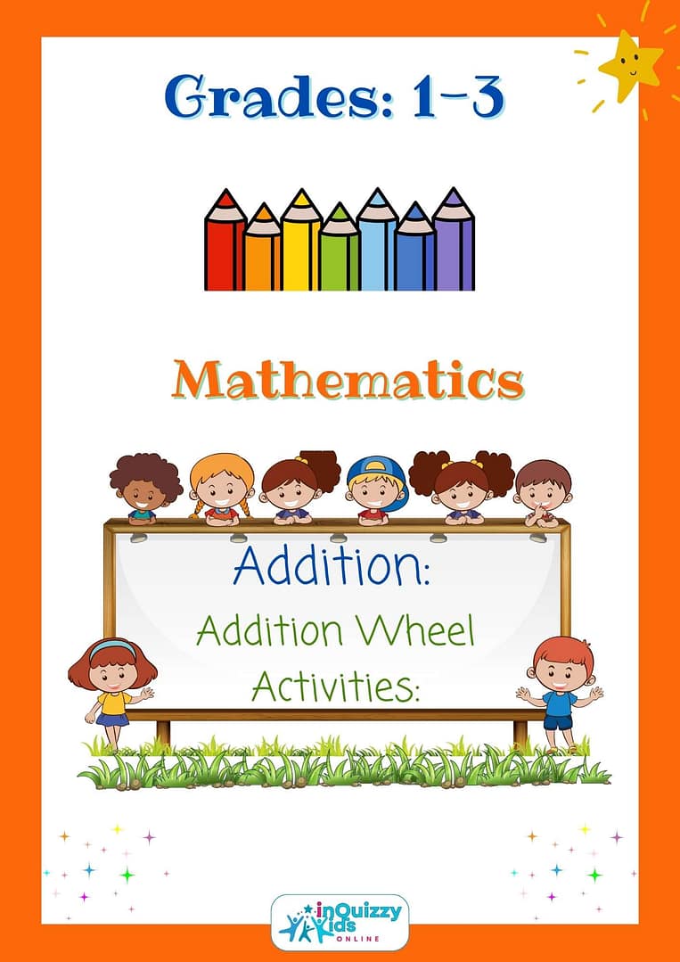 Grades 1-3: Addition Wheel Activities – inQuizzy Kids